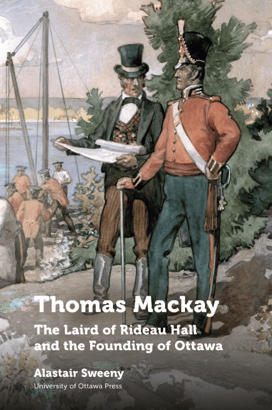 Thomas Mackay, Ottawa’s Master Builder - Policy Magazine